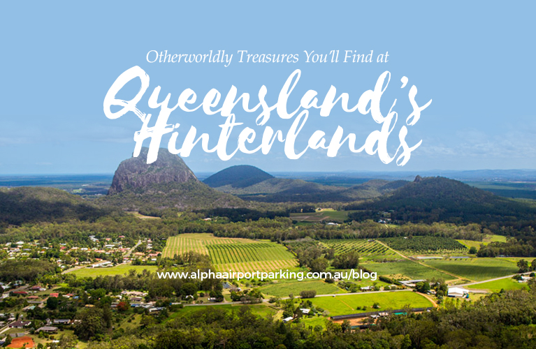 Treasures at Queensland’s Hinterlands | Alpha Airport Parking